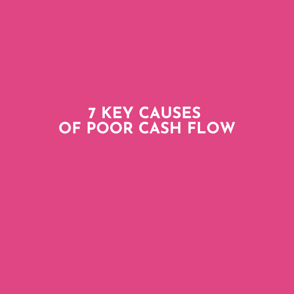 7 Key Causes of Poor Cashflow - SMYD Accounting & Advisory